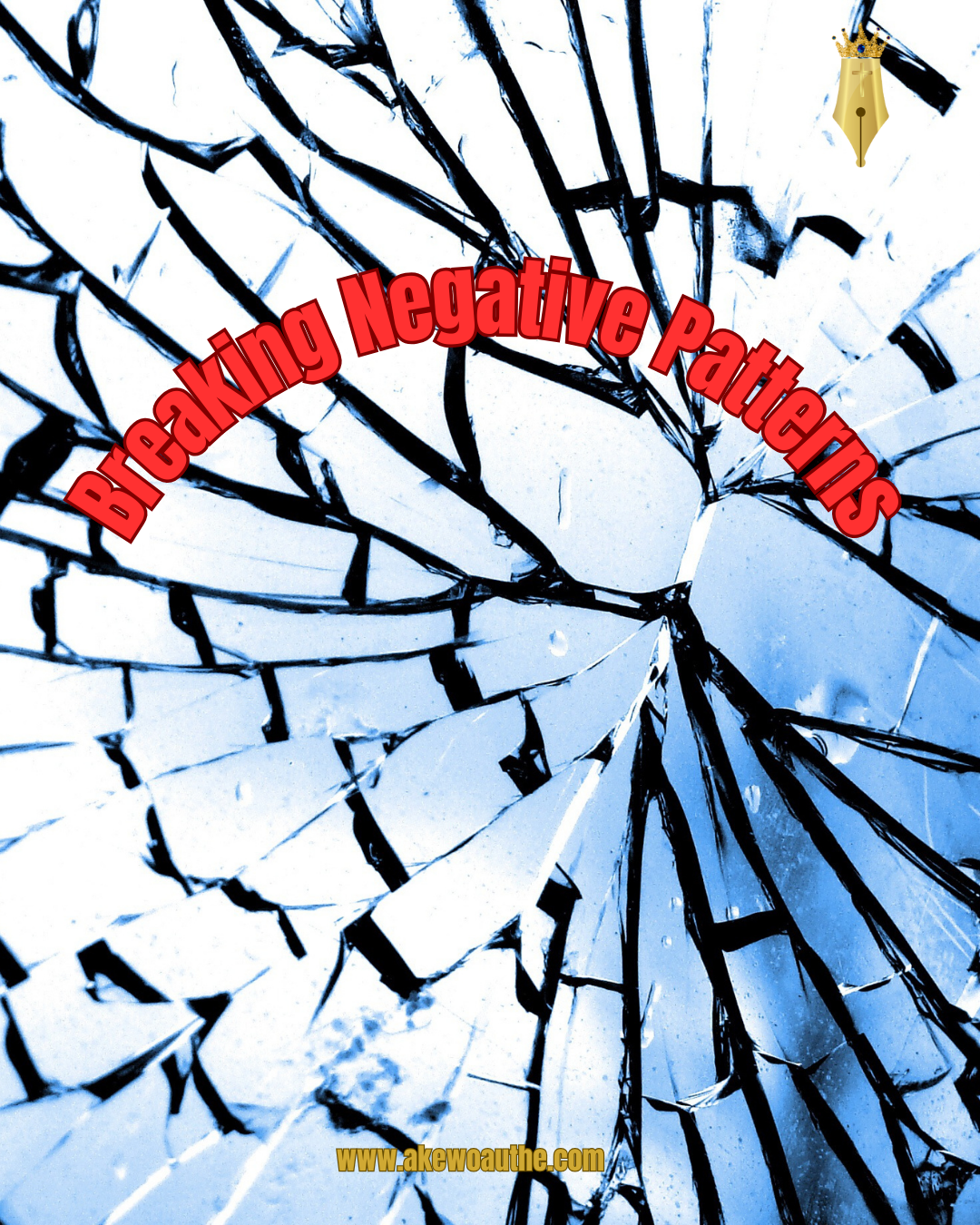BREAKING NEGATIVE PATTERNS – IYABODE OMOLARA AKEWO NWABUEZE